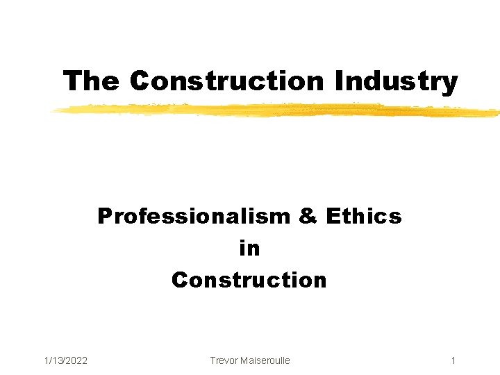 The Construction Industry Professionalism Ethics in Construction 1132022
