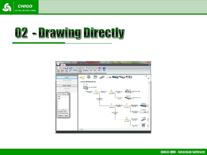 CHIGO CMV VRF Selection Software Contents 01 Software