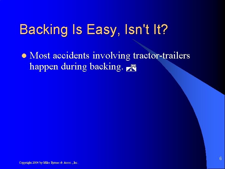 BumpertoBumper the Complete Guide to TractorTrailer Operations Backing