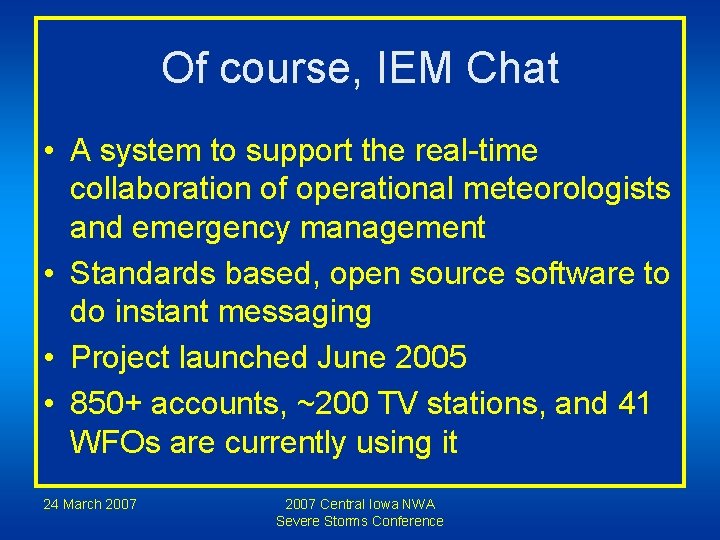 Iowa Environmental Mesonet Supporting the realtime and research