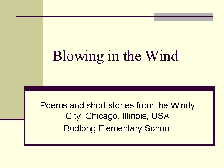 Blowing in the Wind Poems and short stories