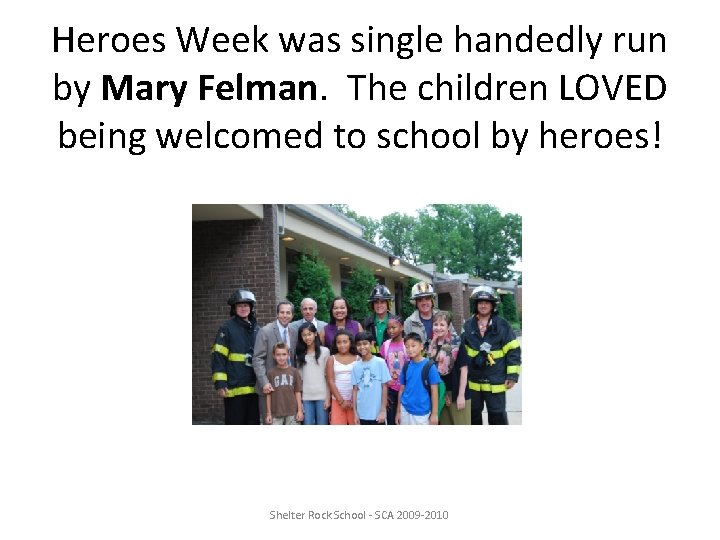 Shelter Rock Elementary School SCA Thank you to