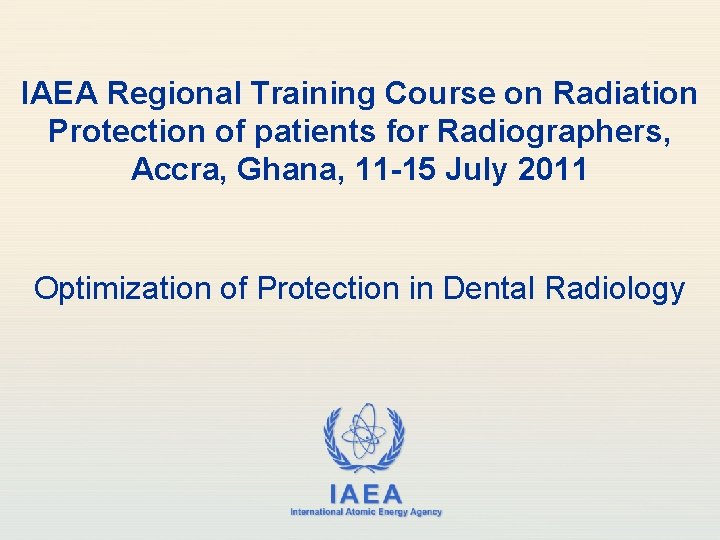 IAEA Regional Training Course on Radiation Protection of