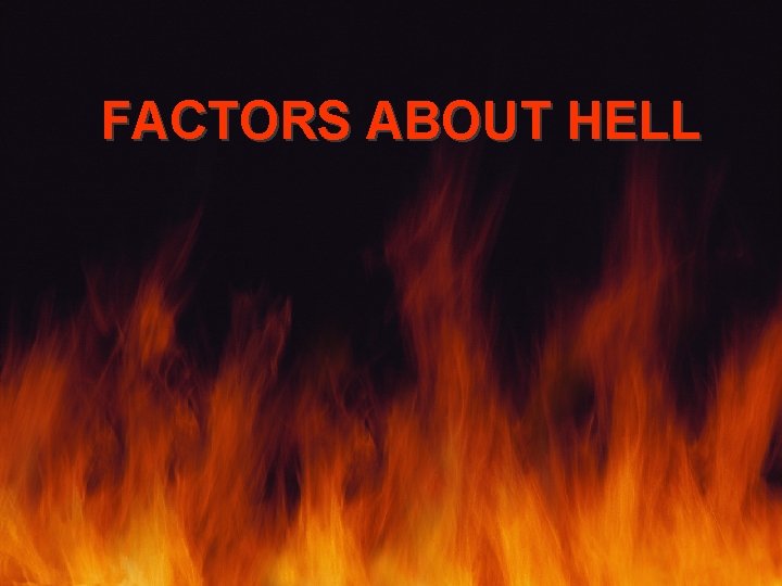 HELL What you need to know about it