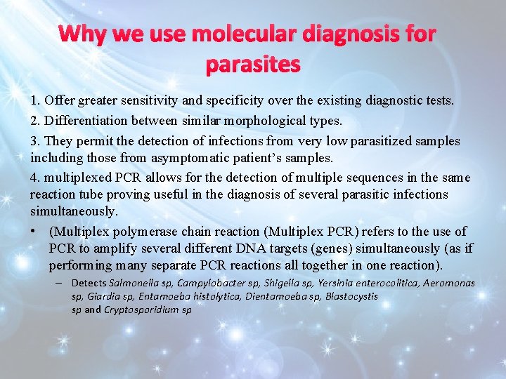 PCR Why we use molecular diagnosis for parasites