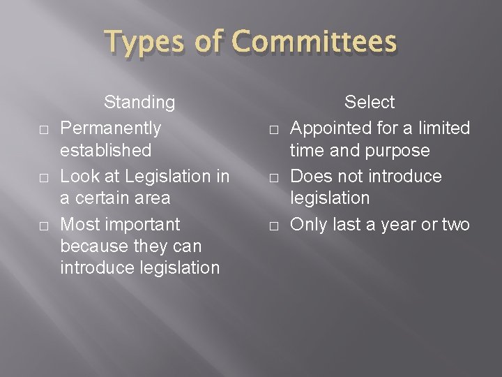 LEGISLATIVE BRANCH Legislative Facts Why we have a