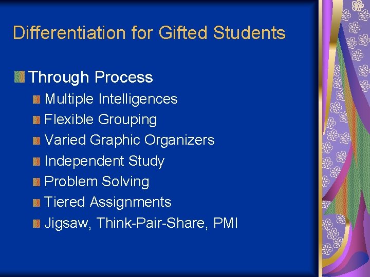 Differentiating for Gifted Children Developed by Colleen Murphy