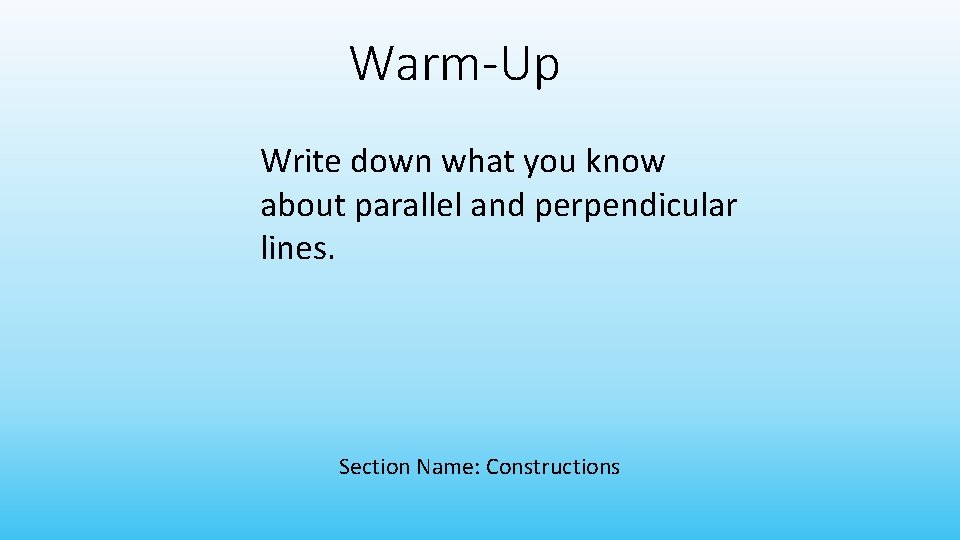 WarmUp Write down what you know about parallel