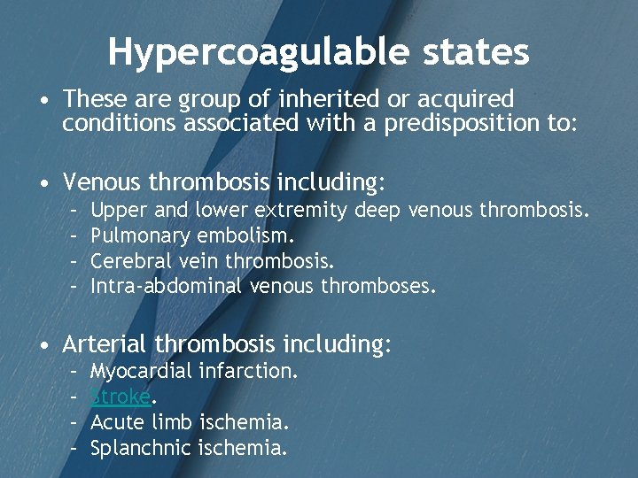 Hypercoagulable States and the liver By assistant lecturer