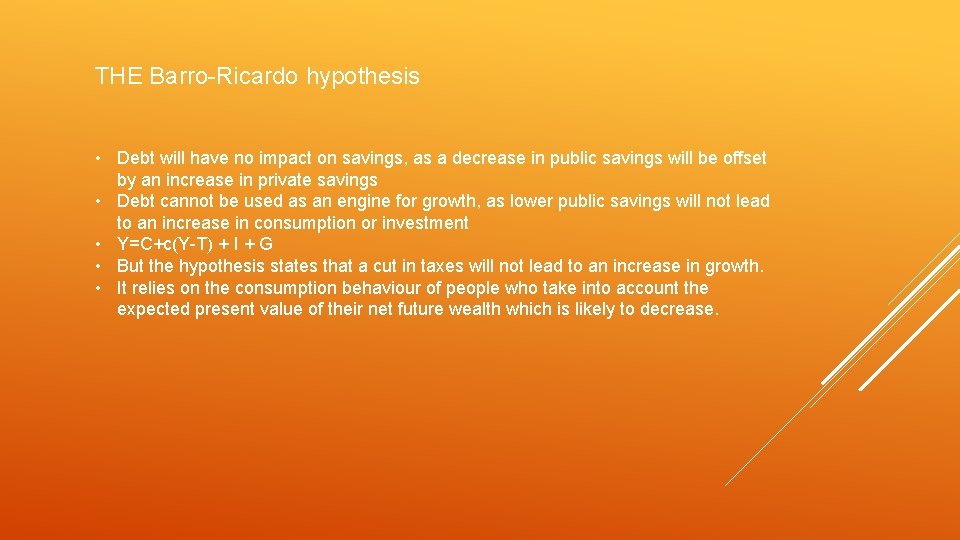 ANALYSING THE BARRORICARDO HYPOTHESIS AND DOMARS DEBTSTABILISATION MODEL