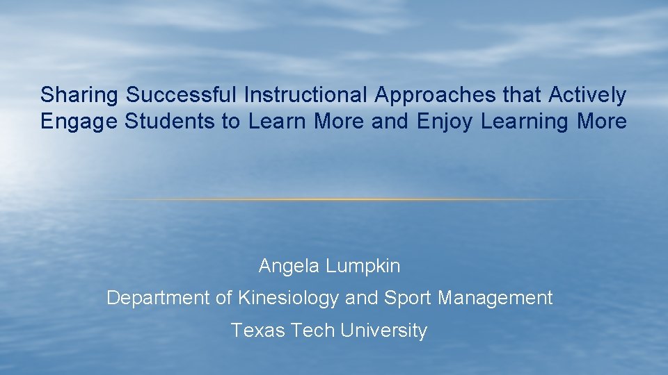 Sharing Successful Instructional Approaches that Actively Engage Students