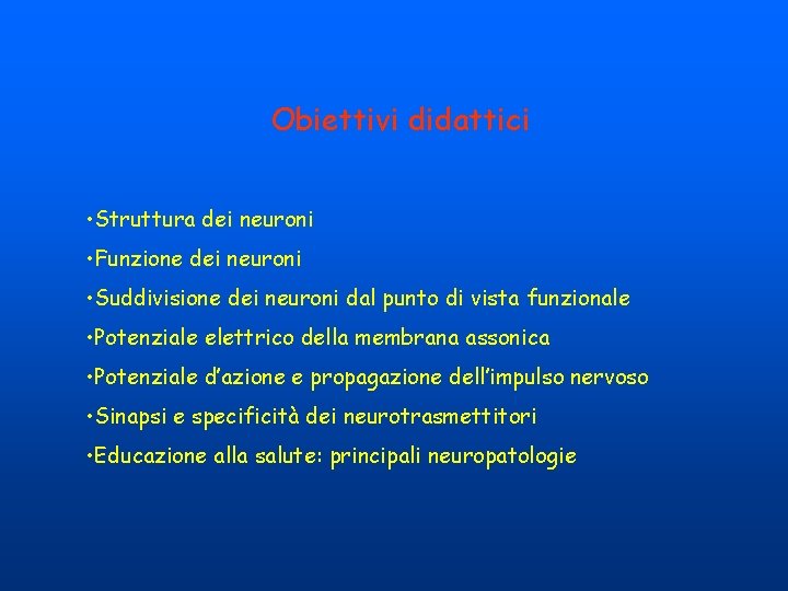 Cellula nervosa e trasmissione dellimpulso Materia Biologia Classe