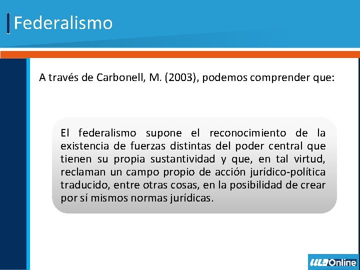 Principios y caractersticas del federalismo Federalismo A travs
