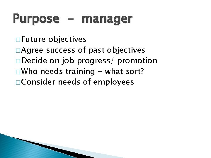 Job review What is it Formal management process
