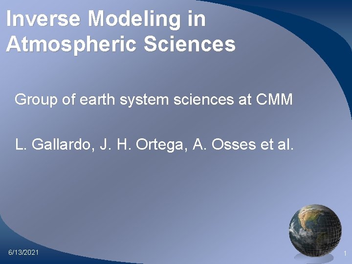 Inverse Modeling in Atmospheric Sciences Group of earth