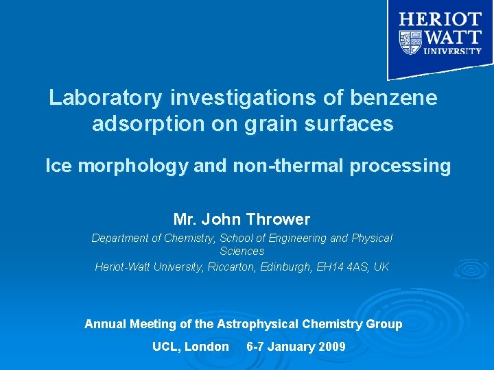 Laboratory investigations of benzene adsorption on grain surfaces