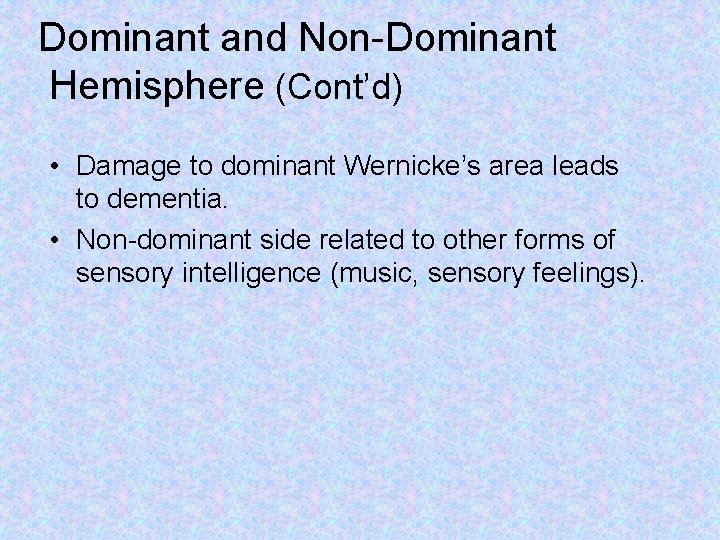 Chapter 57 Cerebral Cortex Intellectual Functions of the