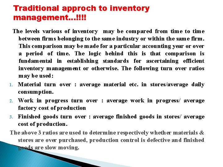 MANAGEMENT OF INVENTORY Meaning of inventry management The