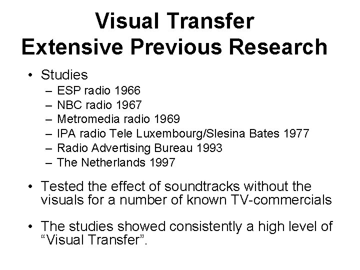 What is Visual Transfer Basic hypothesis Stored pictures