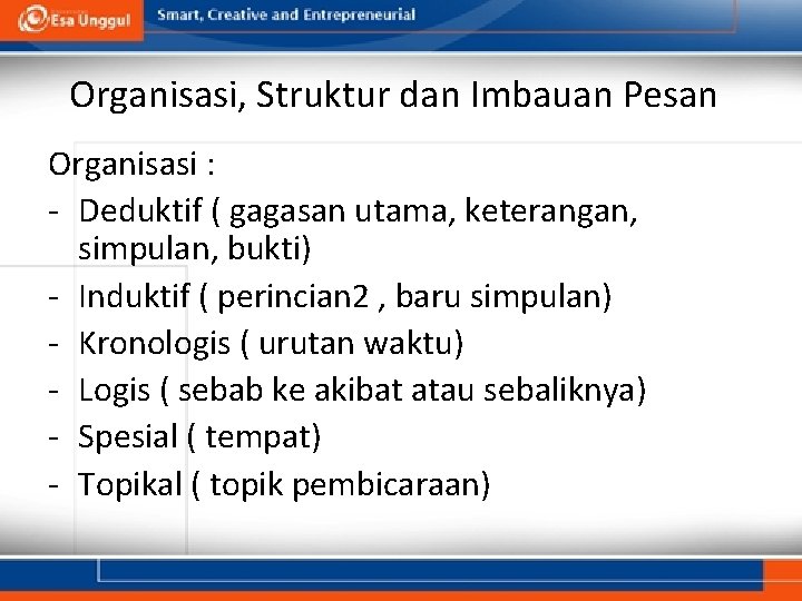 Psikologi Pesan Linguistik Non Verbal Organisasi struktur dan
