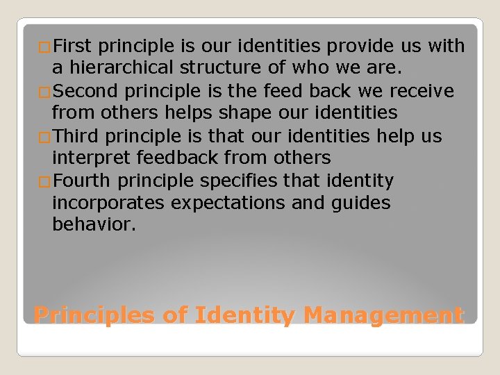 Communicating Identity The Social Self Identity a theory