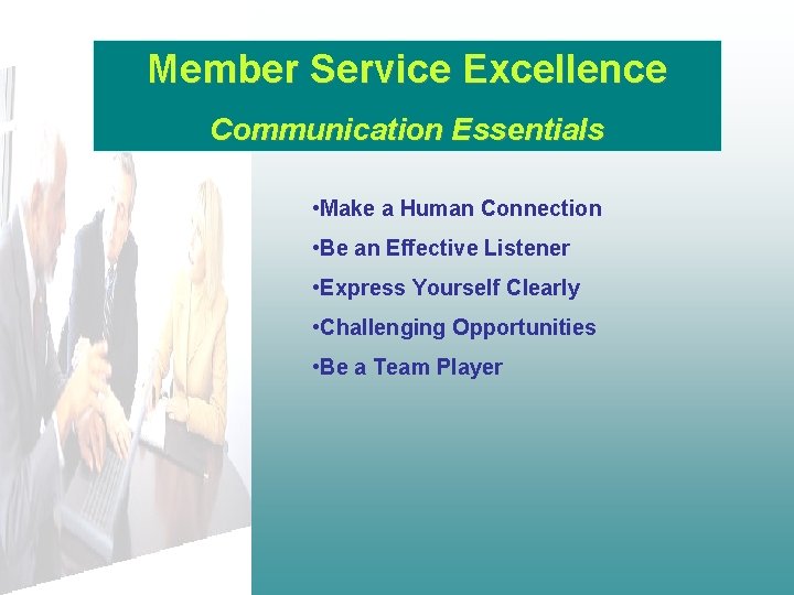 Member Service Excellence Communication Essentials Make a Human