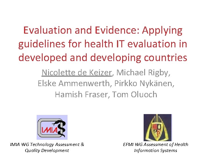 Evaluation and Evidence Applying guidelines for health IT