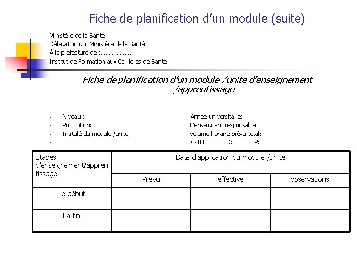 ATELIER DINITIATION PEDAGOGIQUE PLANIFICATION PEDAGOGIQUE Mars 2007 IFCS