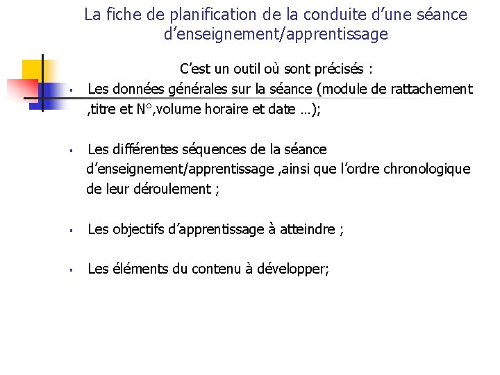 ATELIER DINITIATION PEDAGOGIQUE PLANIFICATION PEDAGOGIQUE Mars 2007 IFCS