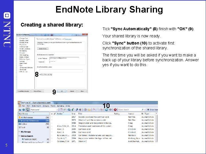 Information from the library End Note Library Sharing