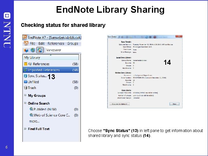 Information from the library End Note Library Sharing