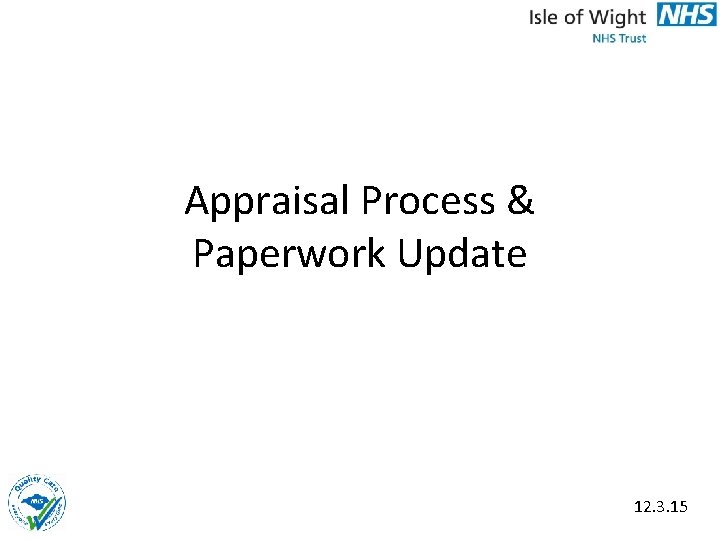 Appraisal Process Paperwork Update 12 3 15 Changes