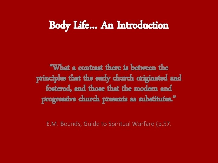 Body Life An Introduction DO We Really Understand