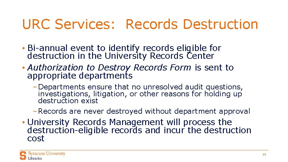 University Records Management Overview Who are we Provide
