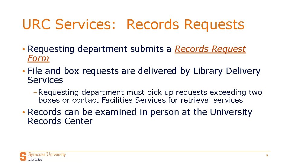 University Records Management Overview Who are we Provide
