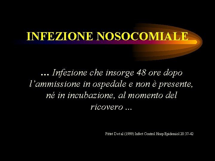 EPIDEMIOLOGIA E LINEE GUIDA DI TRATTAMENTO DELLE INFEZIONI