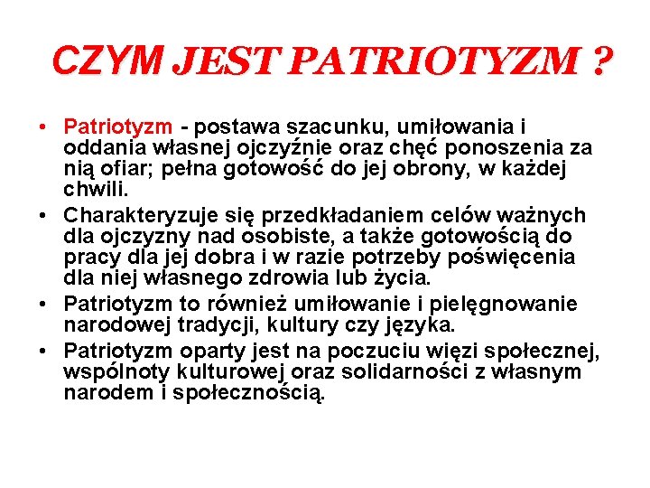 PATRIOTYZM DAWNIEJ I DZI Wiktoria Winiewska Klasa 6