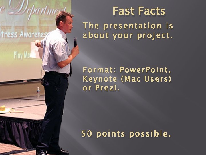 Student Presentations Fast Facts The presentation is about
