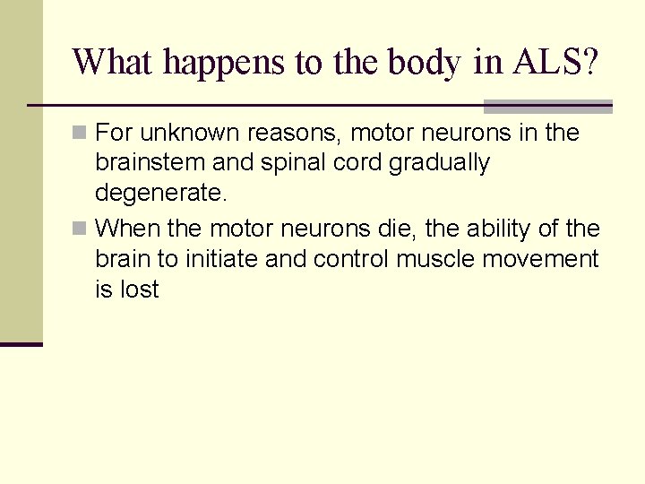 Amyotrophic Lateral Sclerosis Presented By Jillymae Medina What