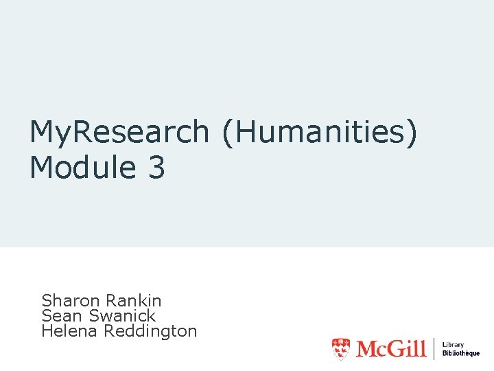 My Research Humanities Module 3 Sharon Rankin Sean