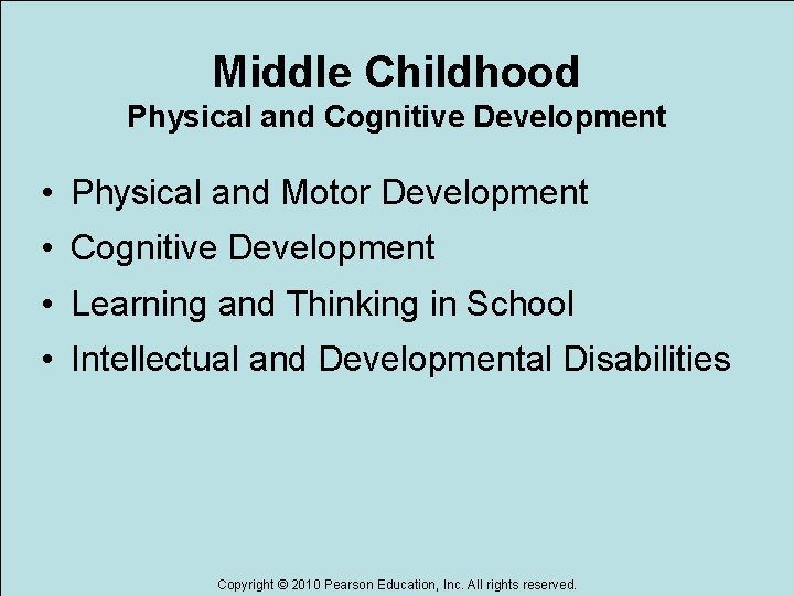 8 Middle Childhood Physical and Cognitive Development Chapter