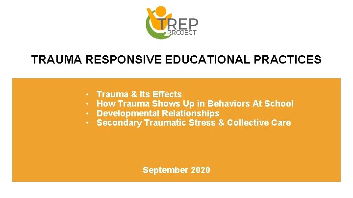 TRAUMA RESPONSIVE EDUCATIONAL PRACTICES Trauma Its Effects How