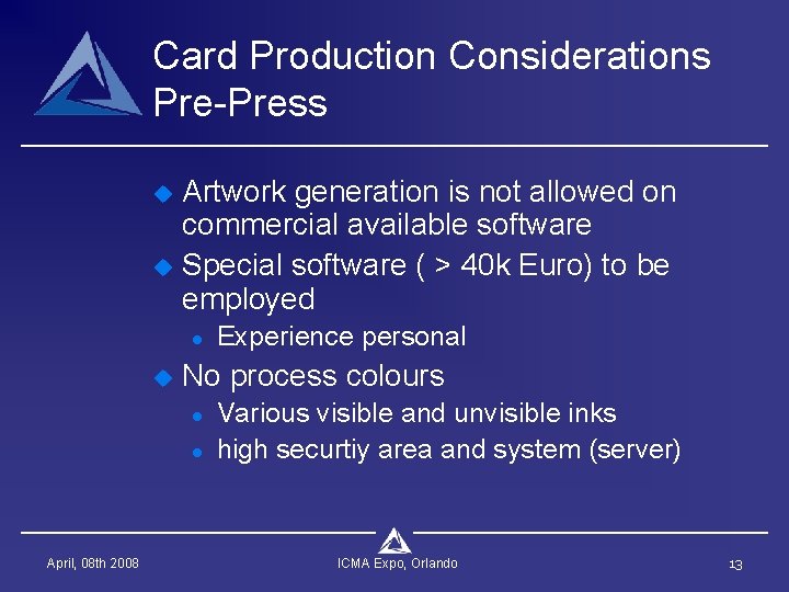 Production of Laminated Cards for HighEnd Applications ICMA