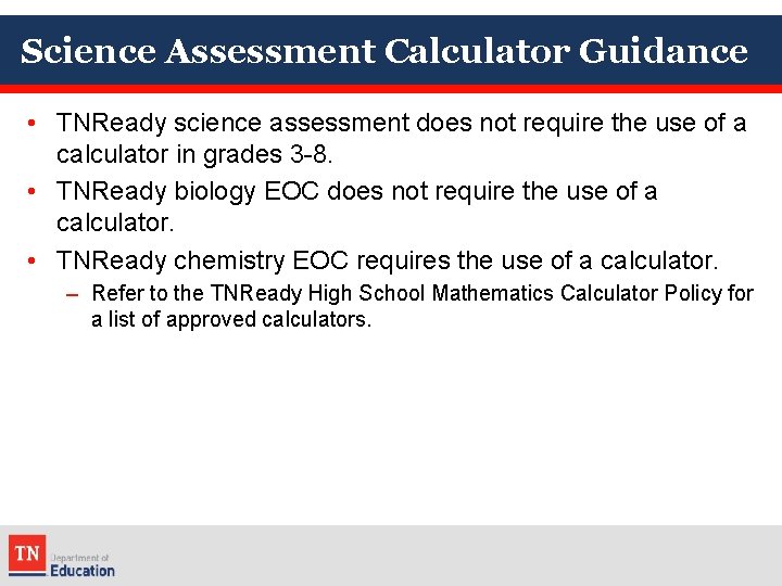 TNReady Assessment Design and Logistics Overview Mathematics Design