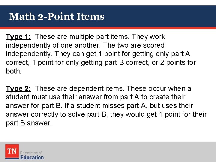 TNReady Assessment Design and Logistics Overview Mathematics Design