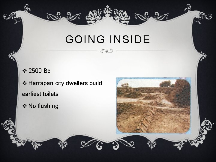 HISTORY OF THE TOILET Reuben Carroll GOING INSIDE