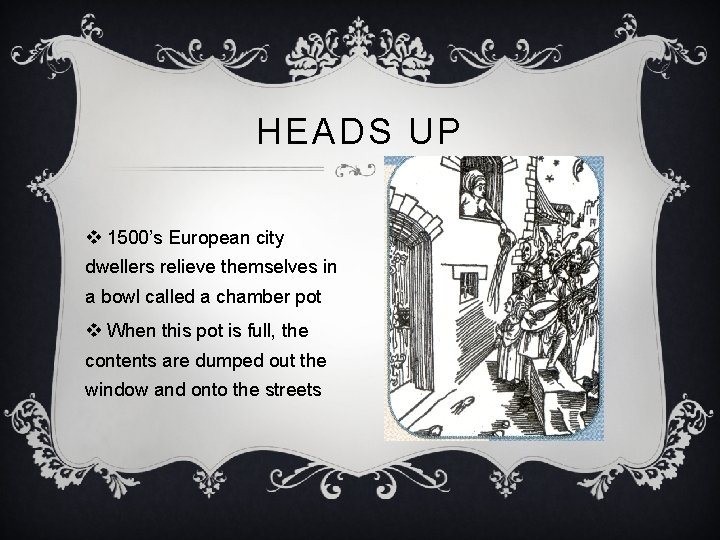 HISTORY OF THE TOILET Reuben Carroll GOING INSIDE