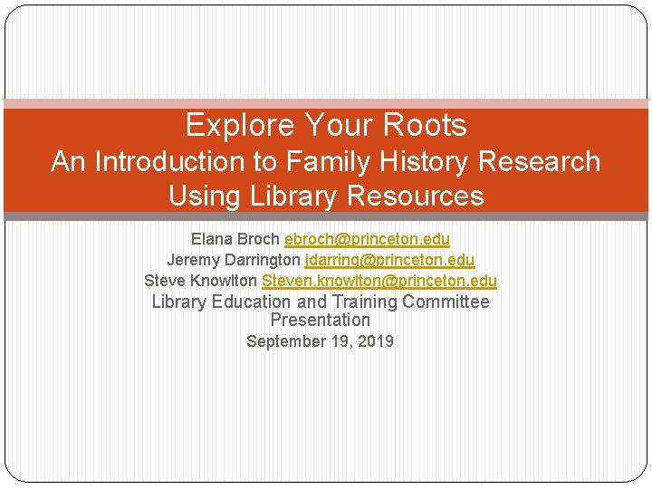 Explore Your Roots An Introduction to Family History