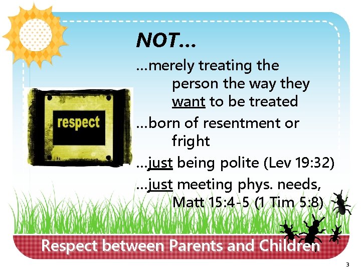 Respect between Parents and Children Psalm 128 Respect