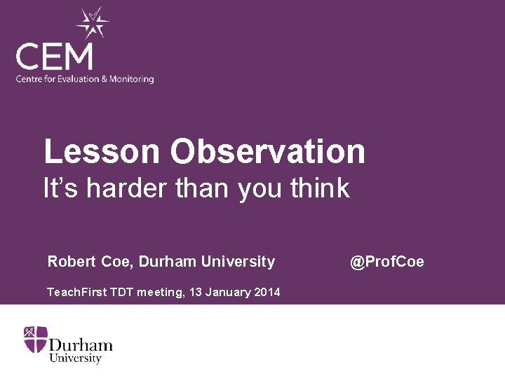 Lesson Observation Its harder than you think Robert